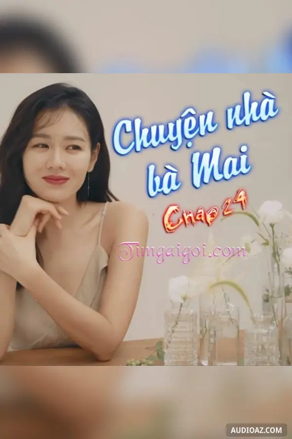Nghe Chuyện nhà bà Mai (truyện 18+) của - Sách nói Miễn phí | AudioAZ.com 🎧📚