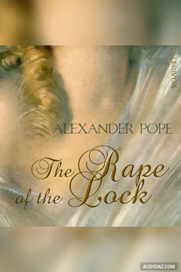 Listen to The Rape of the Lock by Alexander Pope - Free Audiobook ...